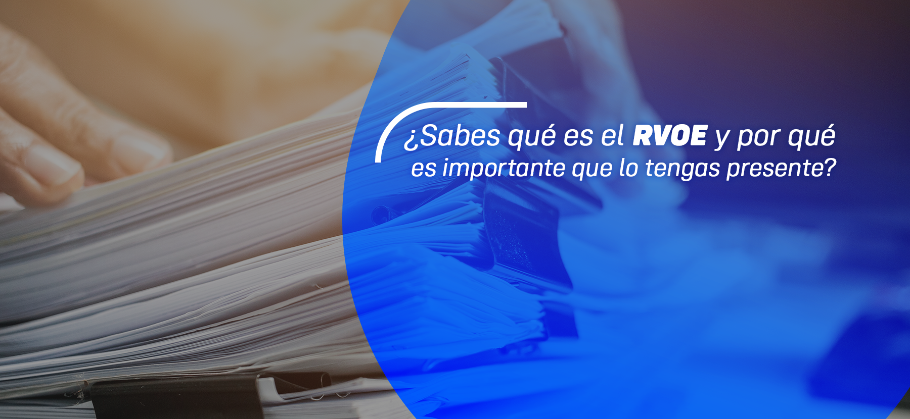 Blog - ¿Sabes qué es el RVOE y por qué es importante que lo tengas ...