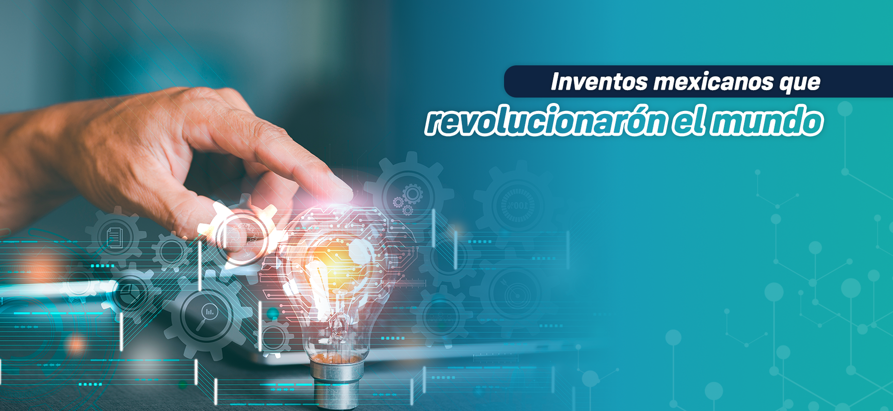 Blog - Inventos mexicanos que revolucionaron el mundo