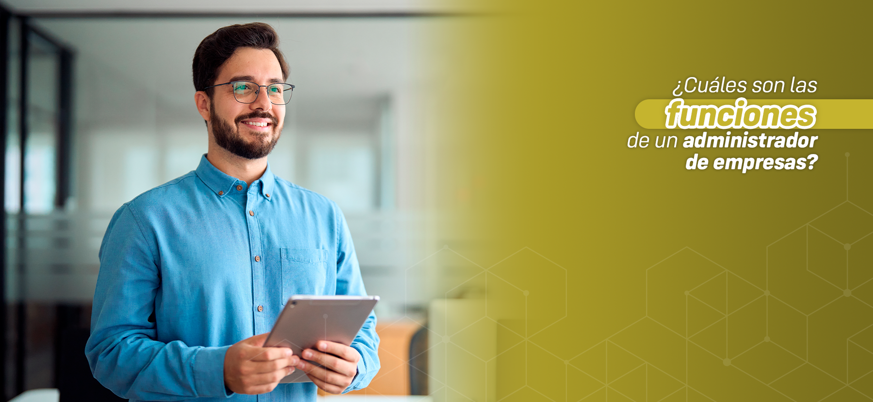 Blog - ¿Cuáles son las funciones de un administrador de empresas?